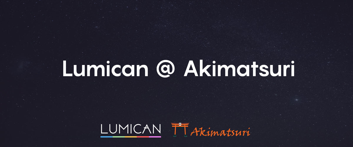 Lumican At Akimatsuri! – irodori lights